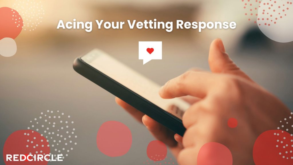 How to Make Your Vetting Responses Stand Out - RedCircle Blog