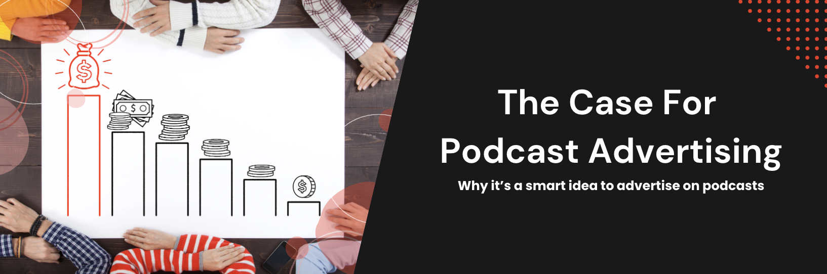 The Case for Podcast Advertising - RedCircle Blog
